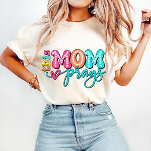 This Mom Prays PNG, Christian Mama PNG, Digital Download Png, Bright ...