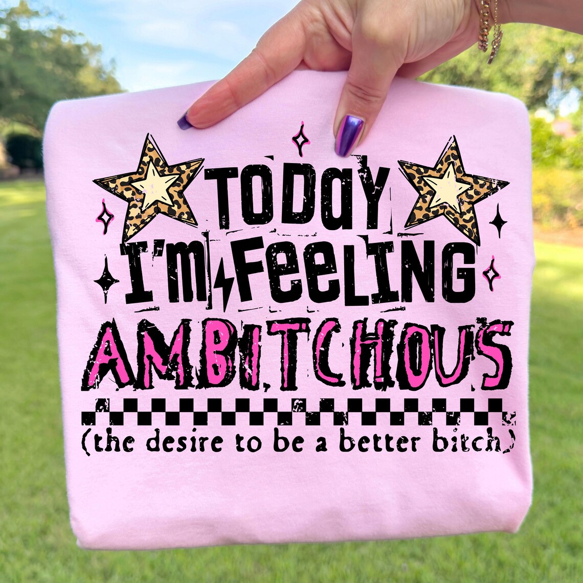 Today I'm Feeling Ambitchous Png, Funny Rude Sarcastic Women Shirt ...
