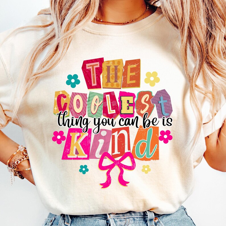 Coolest Thing You Can Be is Kind PNG, Retro Distressed Positive Quote ...