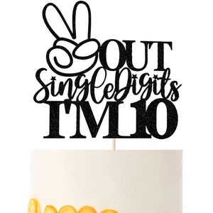Out Single Digit I'm 10 Cake Topper, Black Glitter Double Digit I'm 10 ...