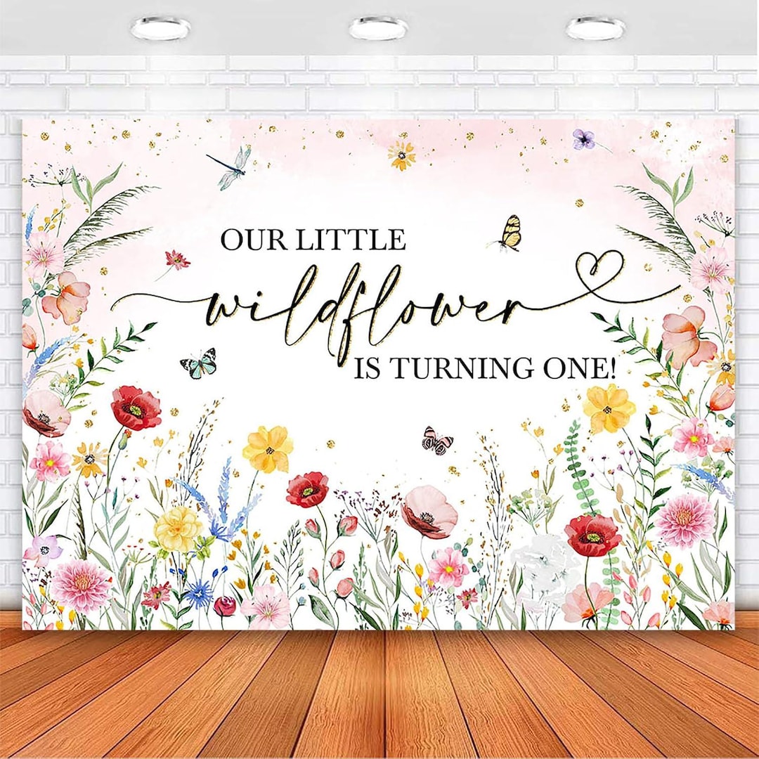Wildflower 1st Birthday Backdrop Banner, Our Little Wildflower is ...