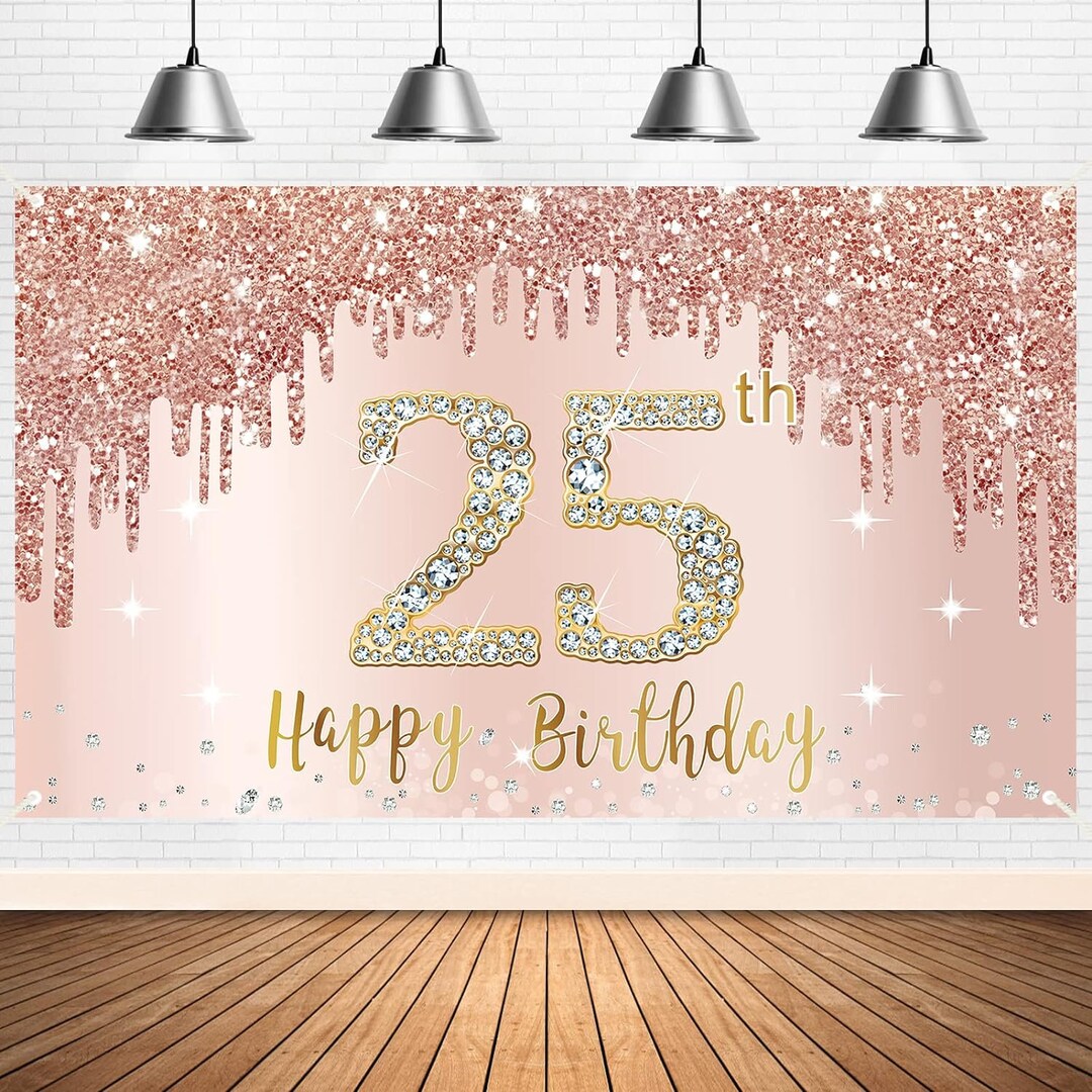 25th Birthday Banner Backdrop Rose Gold Happy 25th Birthday Backdrop ...