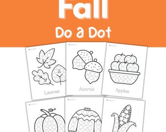 Fall Dot Printables, Fall Dot Marker Printables, Do A Dot for Toddlers ...