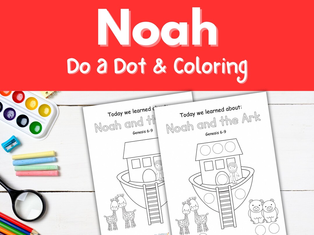Noah’s Ark Dot and Coloring, Sunday School Activities, Bible Preschool ...