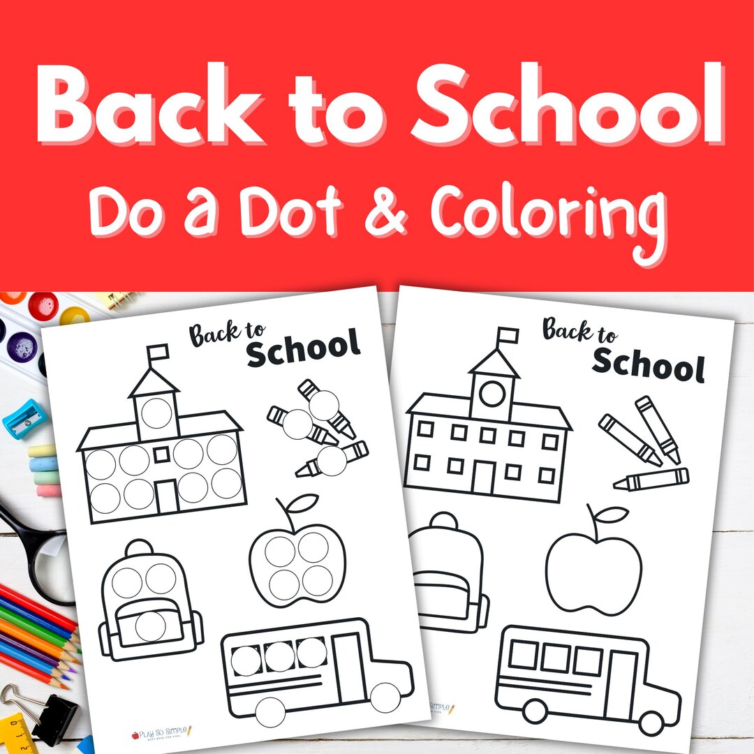 Back to School Dot Printables, Back to School Dot Marker Printables ...