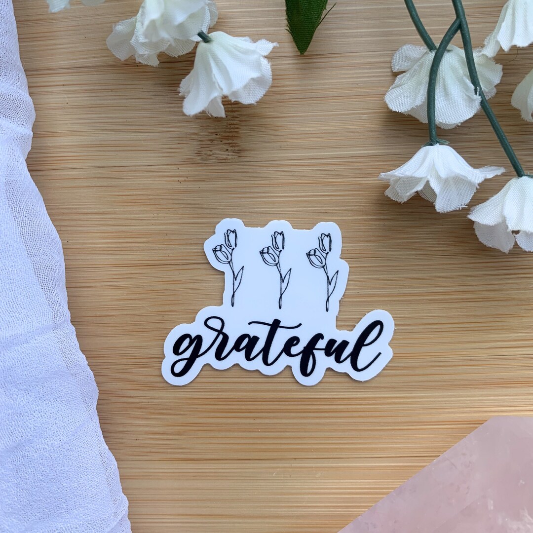 Grateful Sticker, Floral Sticker Designs, Waterproof Stickers, Vinyl ...