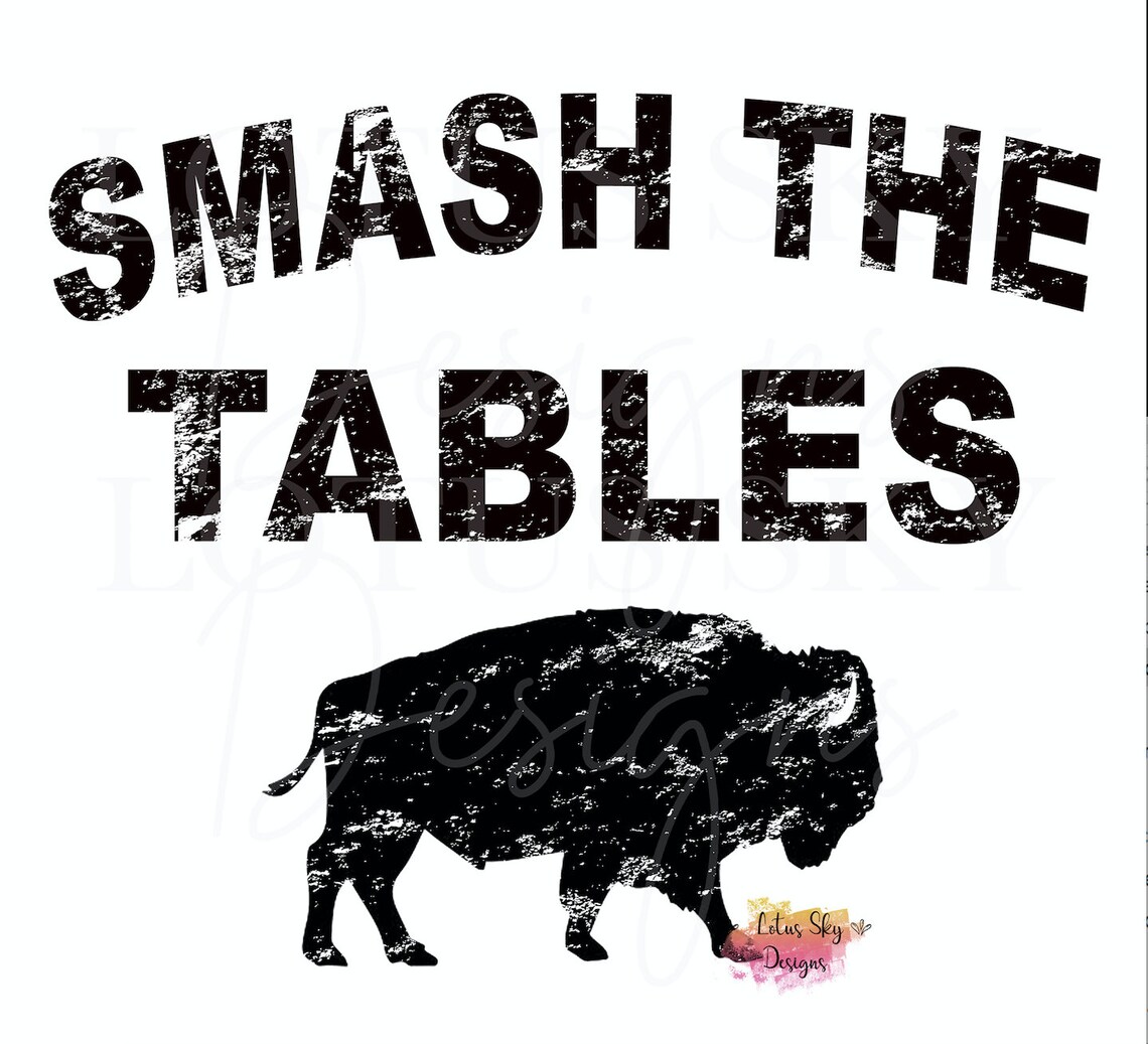 Smash the Tables Buffalo Vintage | Instant Download | SVG and PNG Files ...