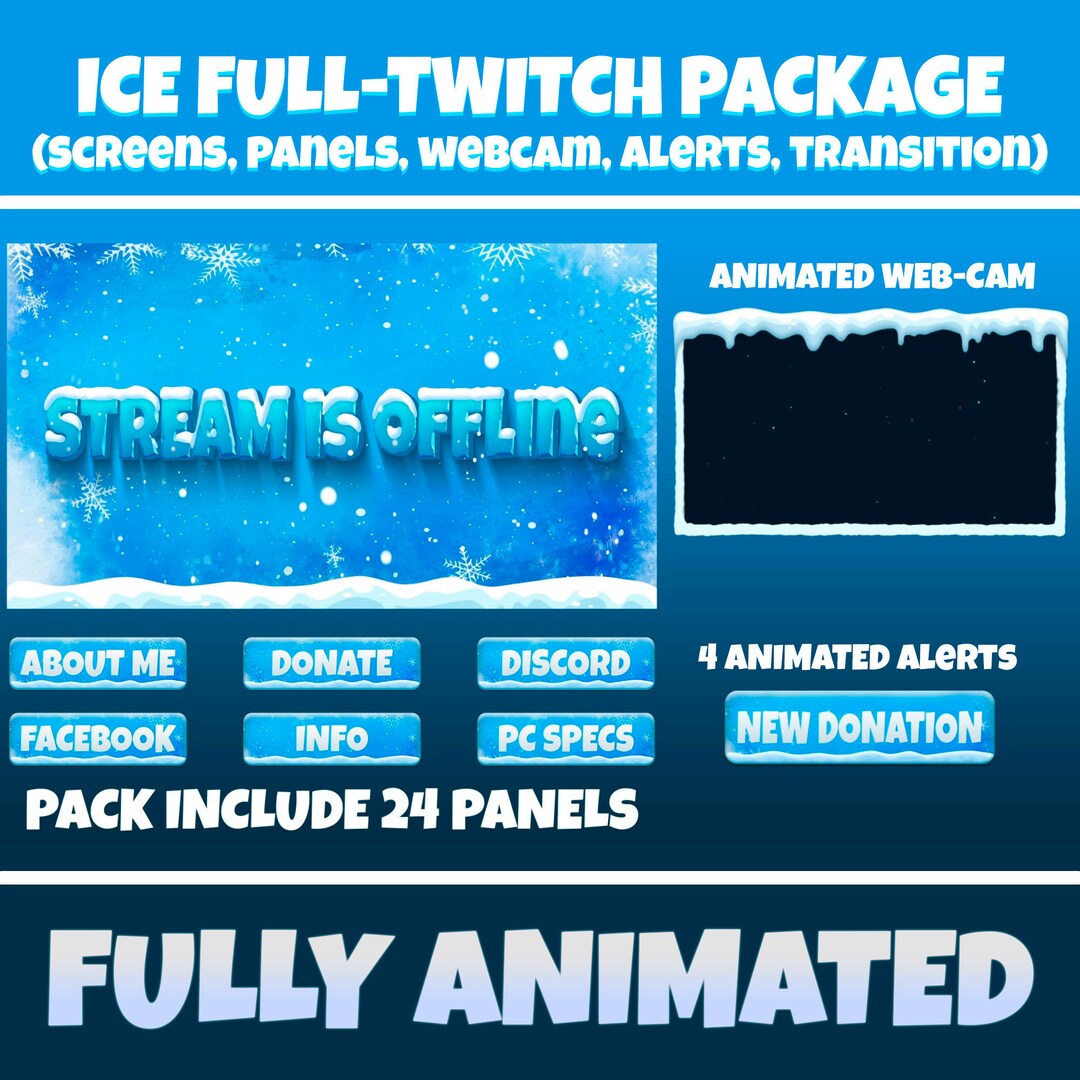 Animated Snow Ice Twitch Package ( Fully Animated Screens, Panels ...