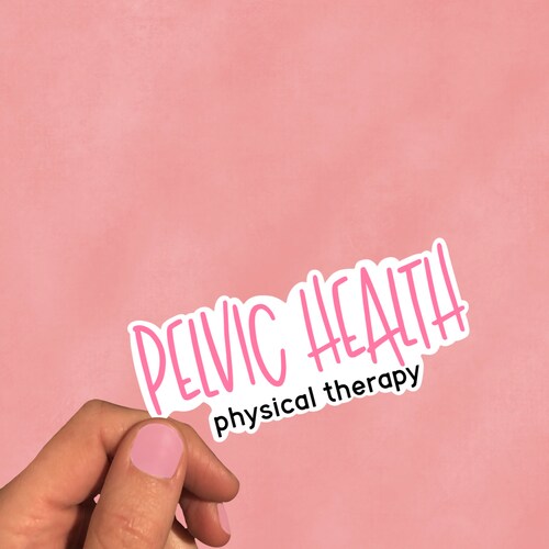 Pelvic Health Physical Therapy Sticker Physical Therapist - Etsy