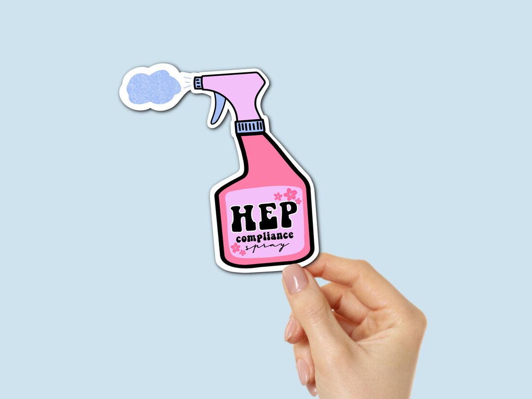 HEP Compliance Spray Sticker, Physical Therapist, DPT, SPT Die Cut ...