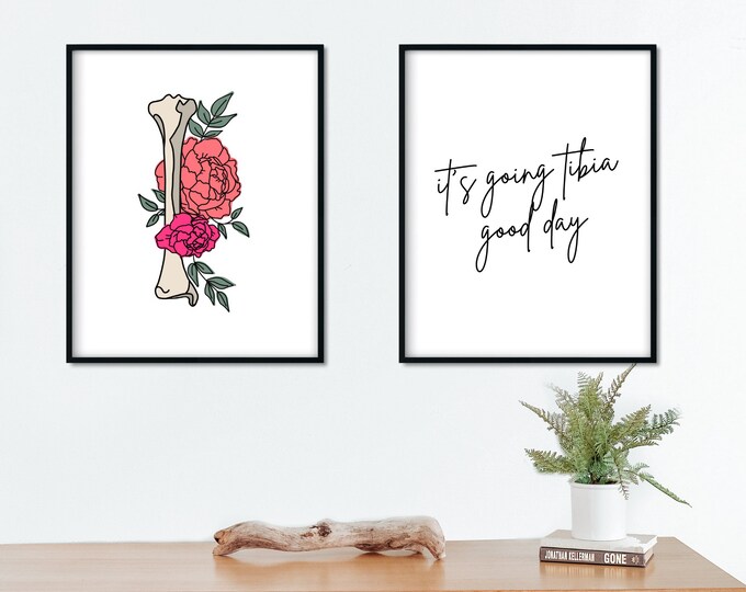 It's Going Tibia Good Day Printable, Physical Therapy Printable, DPT ...