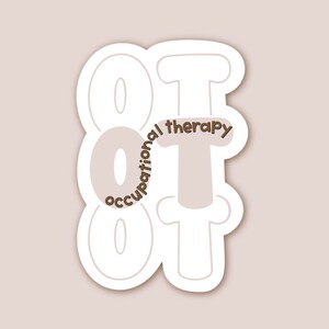 Occupational Therapy Sticker, Occupational Therapist Sticker, OT, OT ...