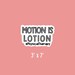Motion is Lotion Physical Therapy Sticker, Physical Therapist, DPT ...