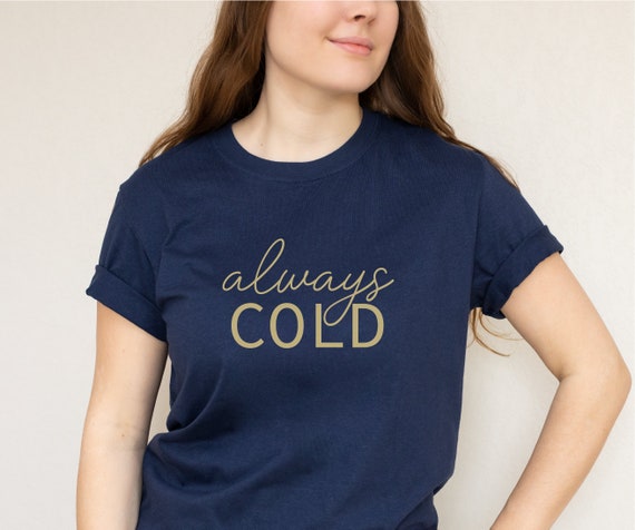 Cold Weather T Shirts