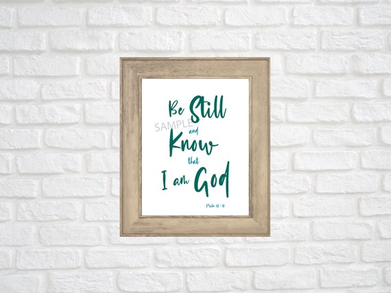 Psalm 46:10 Be Still and Know That I Am God Scripture 8x10 | Etsy