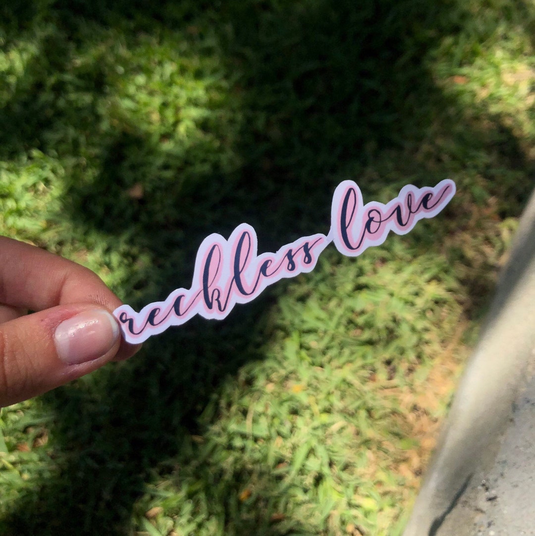 Reckless Love Sticker - Etsy