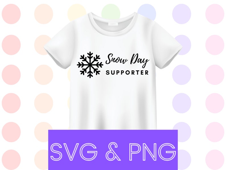 Snow Day Supporter, Teacher, Education, Classroom, SVG and PNG, T-shirt ...