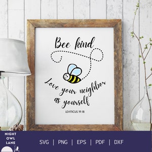 Bee Kind Svg, Scripture Svg, Bible Verse Svg, Christian Svg, Love Your ...