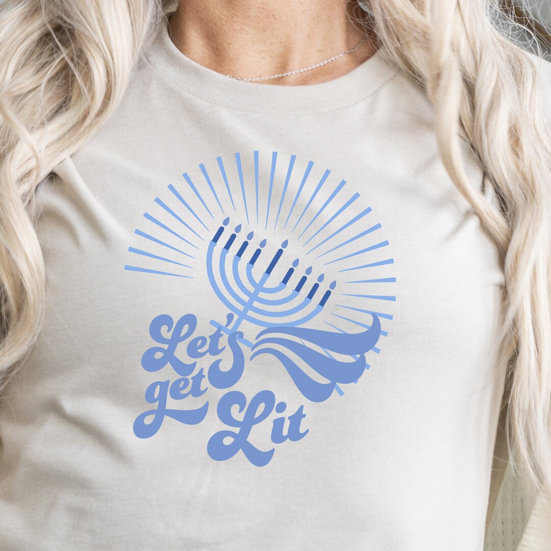 Funny Hanukkah Svg | Lets Get Lit Svg | Hanukkah Svg| Jewish Svg ...