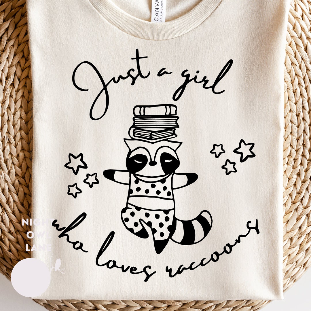 Just a Girl Who Loves Raccoons Svg | Raccoon Lover Gifts | Raccoon Svg ...