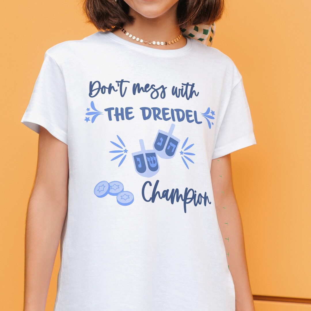Don't Mess With the Dreidel Champion Svg | Hanukkah | Dreidel Svg ...
