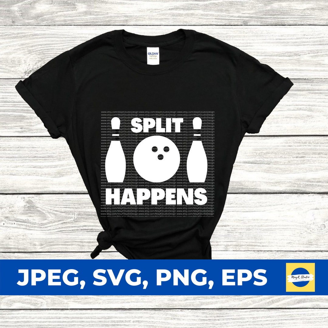 Split Happens Bowling Svg, Bowling Sports Mom Svg, Digital Cut File ...