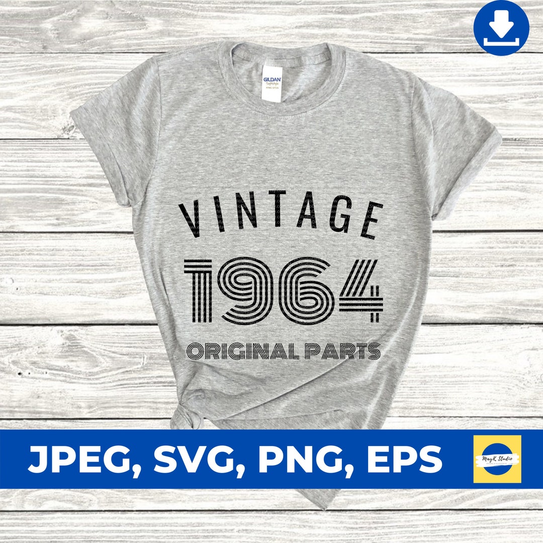 Vintage 1964 Original Parts SVG, 1964 Birthday Svg, 1964 Svg, Digital ...