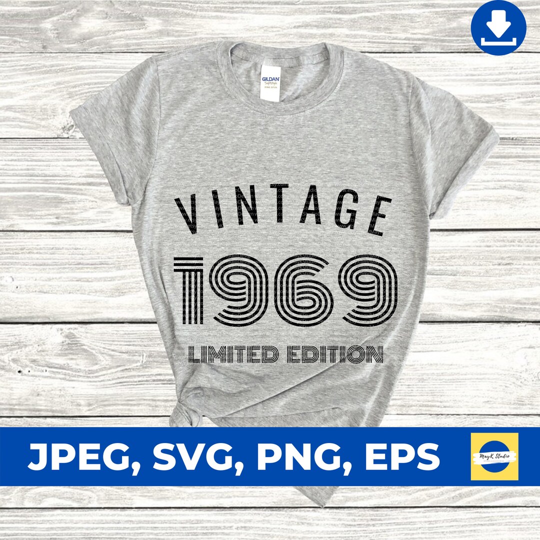 Vintage 1969 Limited Edition SVG, 1969 Birthday Svg, 1969 Svg, Digital ...