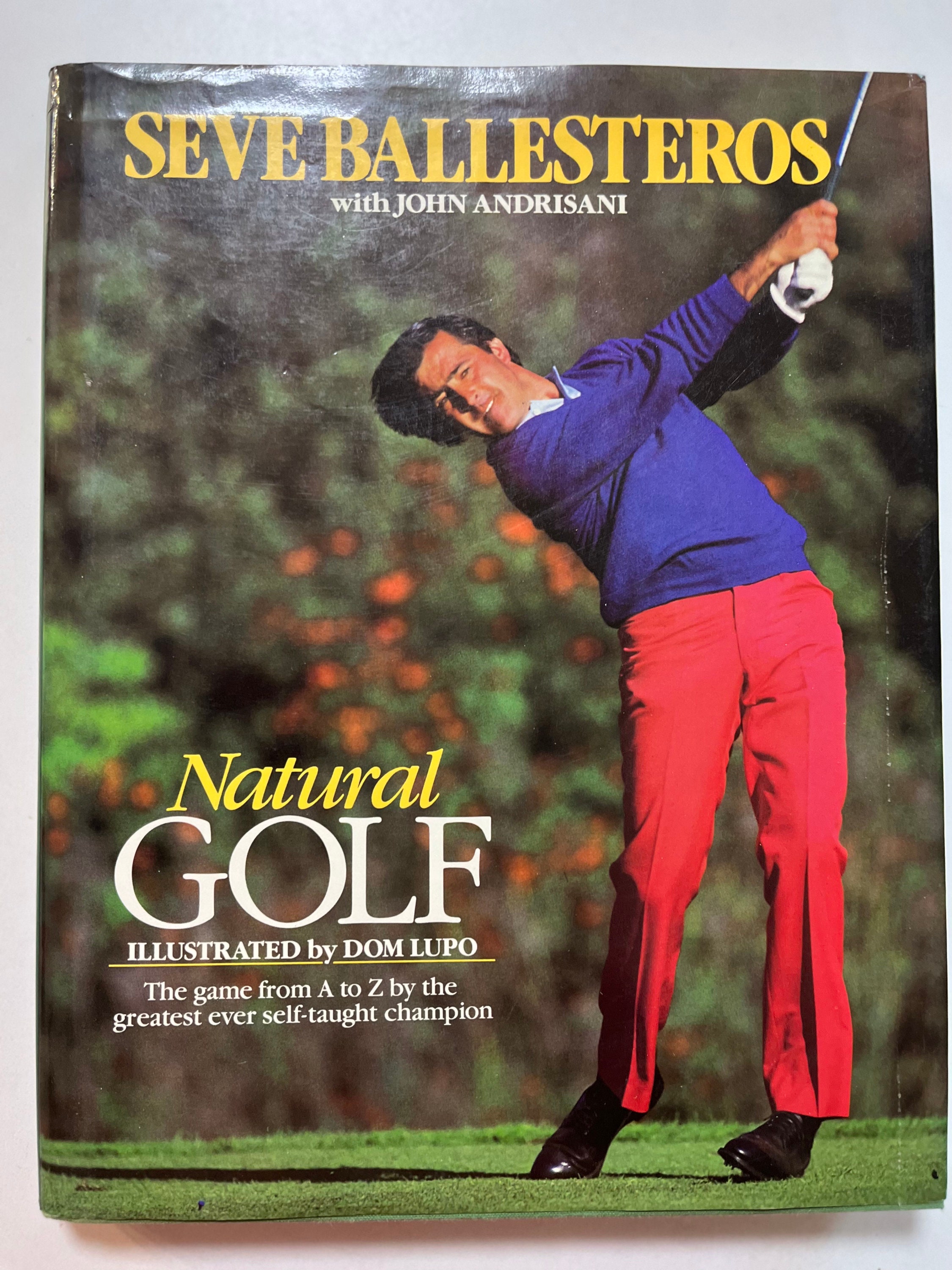 Vintage Golf Book natural Golf by Seve Ballesteros With John Andrisani ...
