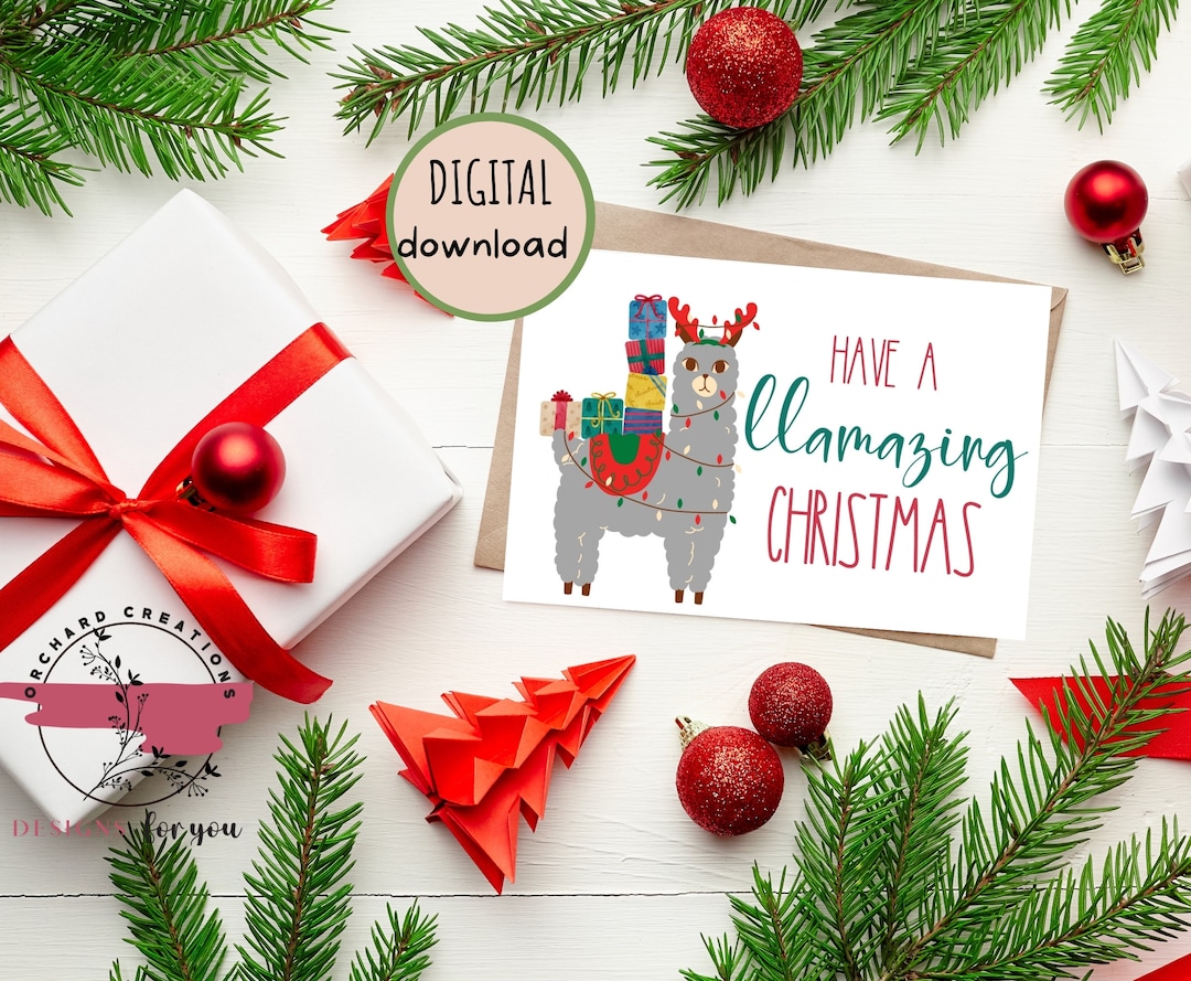 Printable Christmas Greeting Card, Have a Llamazing Christmas Card ...