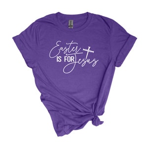 Easter is for Jesus Christian Adult Unisex Easter/spring T-shirt - Etsy