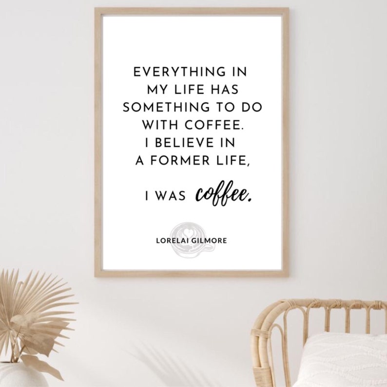Gilmore Girls Inspired Quote Printable I Was Coffee Wall Art Instant ...