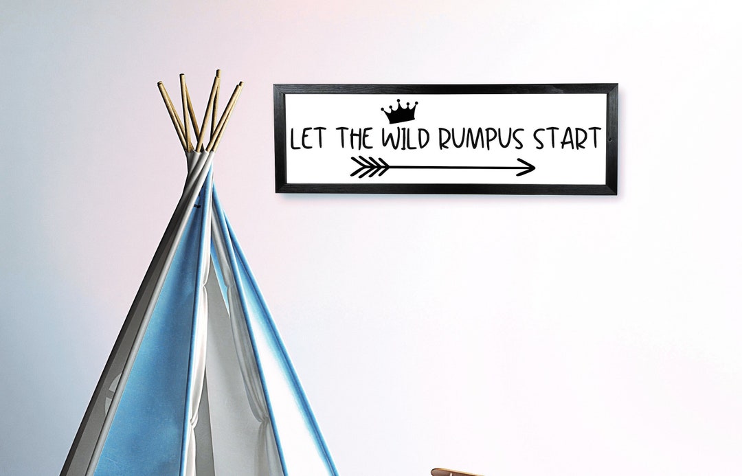 Let the Wild Rumpus Start, Where the Wild Things Are Wood Sign ...