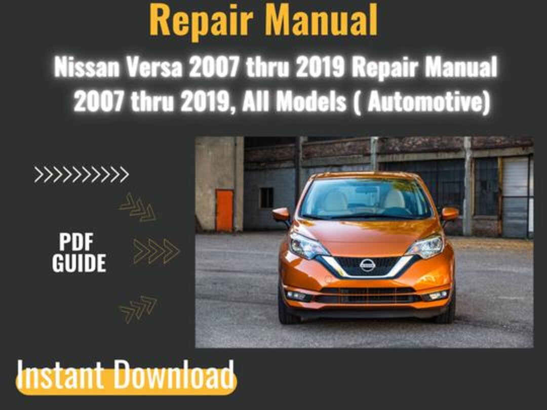 Nissan Versa 2007 Thru 2019 Repair Manual: 2007 Thru 2019,owners ...