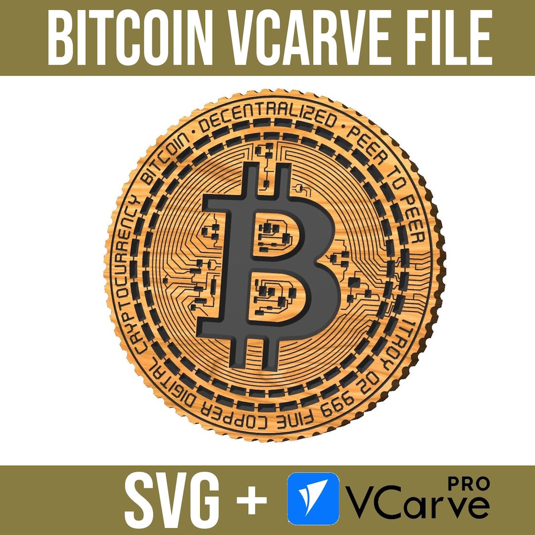 Bitcoin Cryptocurrency Sign | CNC Download File | Svg File Currency ...