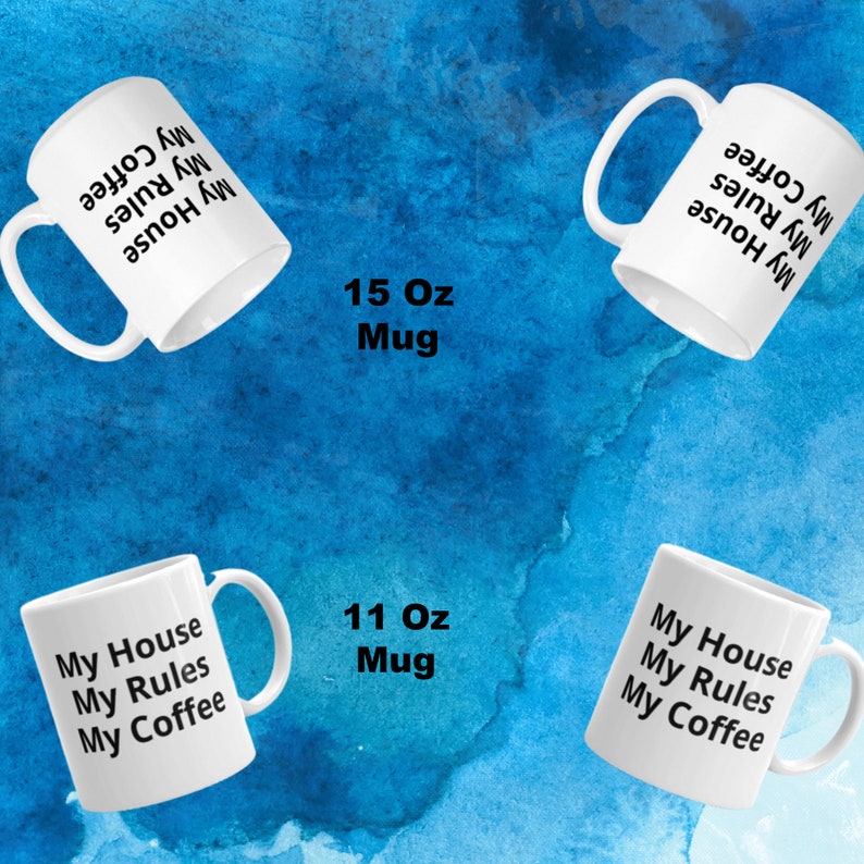 Funny Coffee Lovers Mug My House My Rules My Coffee Mug - Etsy