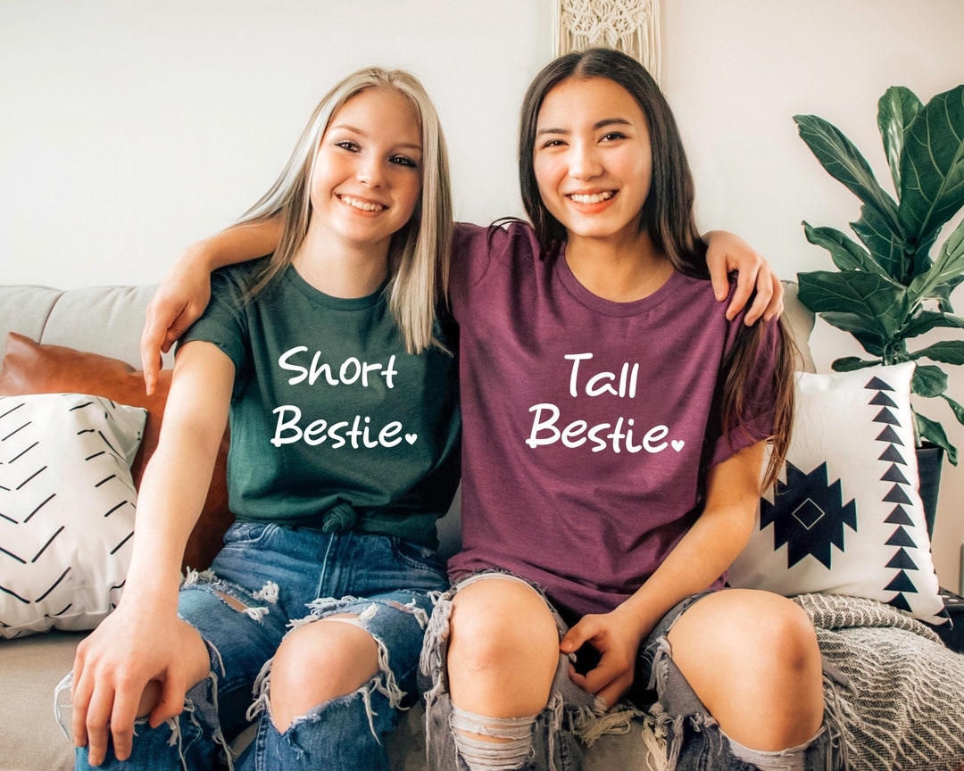 Best Friend Shirts, Besties Matching Shirt, Tall Bestie Short Bestie ...