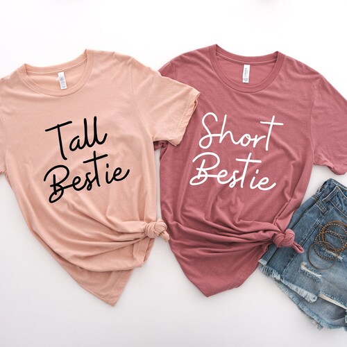 Best Friend Shirts Besties Matching Shirt Tall and Short - Etsy