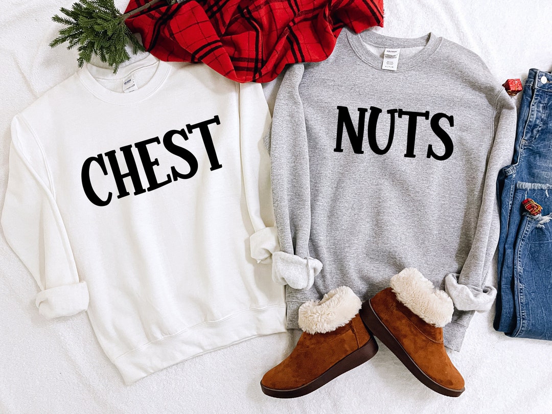 Chest and Nuts Sweatshirt, Couples Christmas Sweatshirt, Matching ...