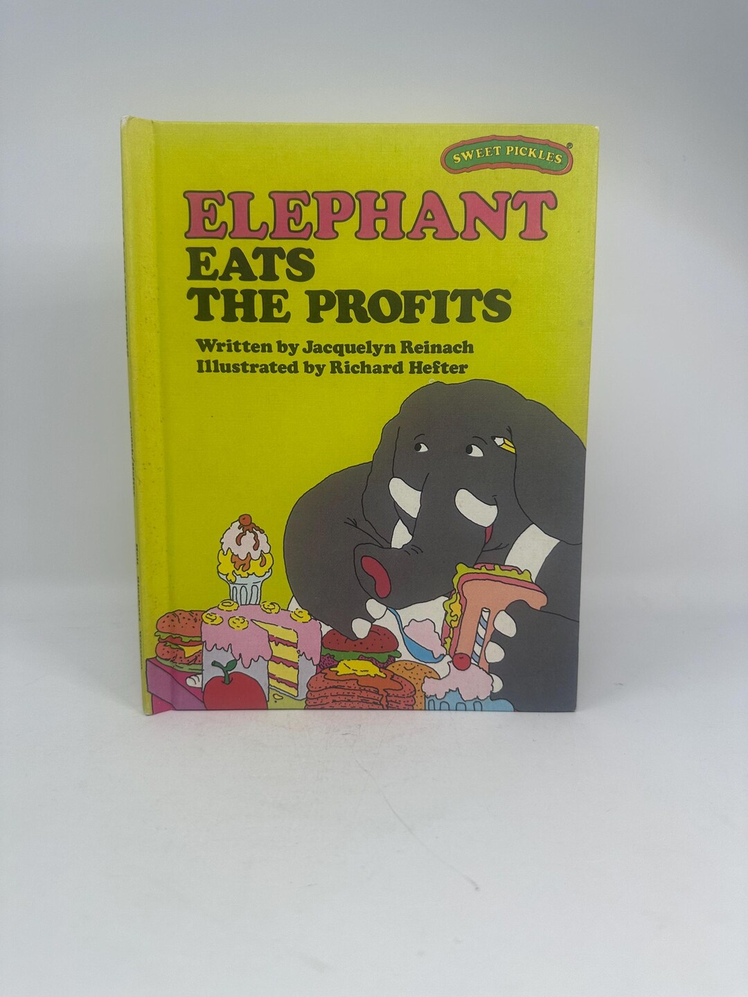 Vintage 1977 Sweet Pickles Series - Elephant Eats the Profits - Written ...