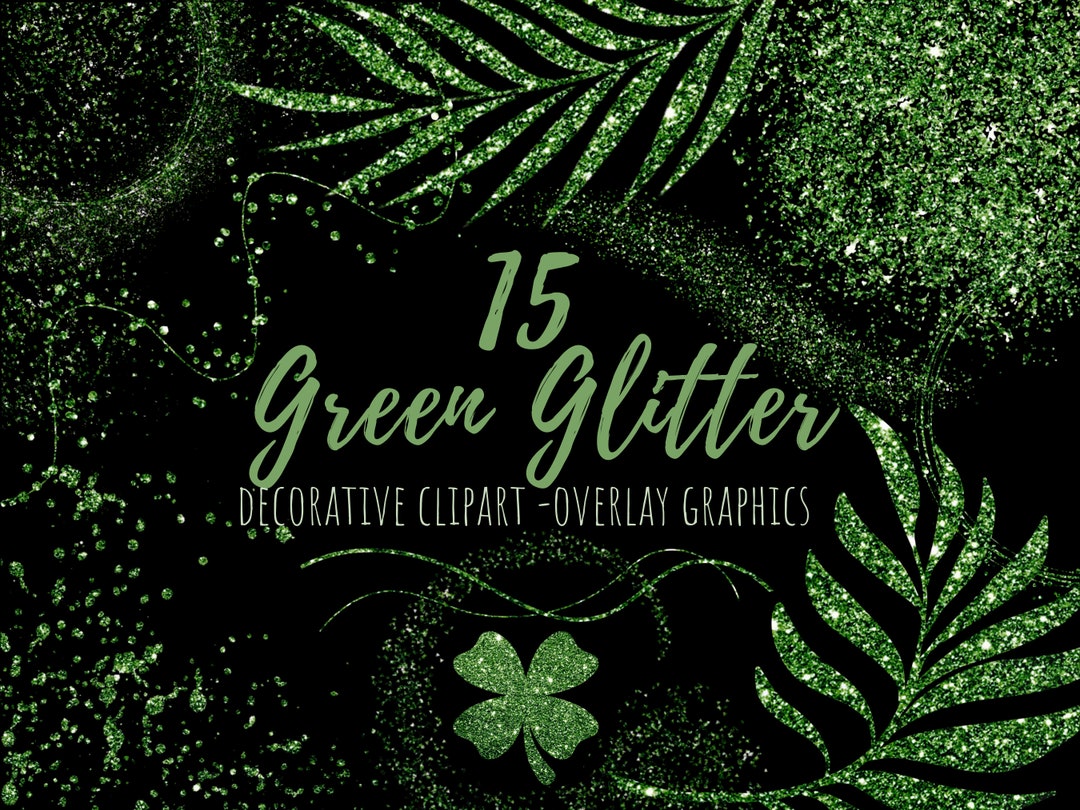 Green Glitter Overlay Graphics Glitter Leaf Shamrock Clipart Green Clip ...