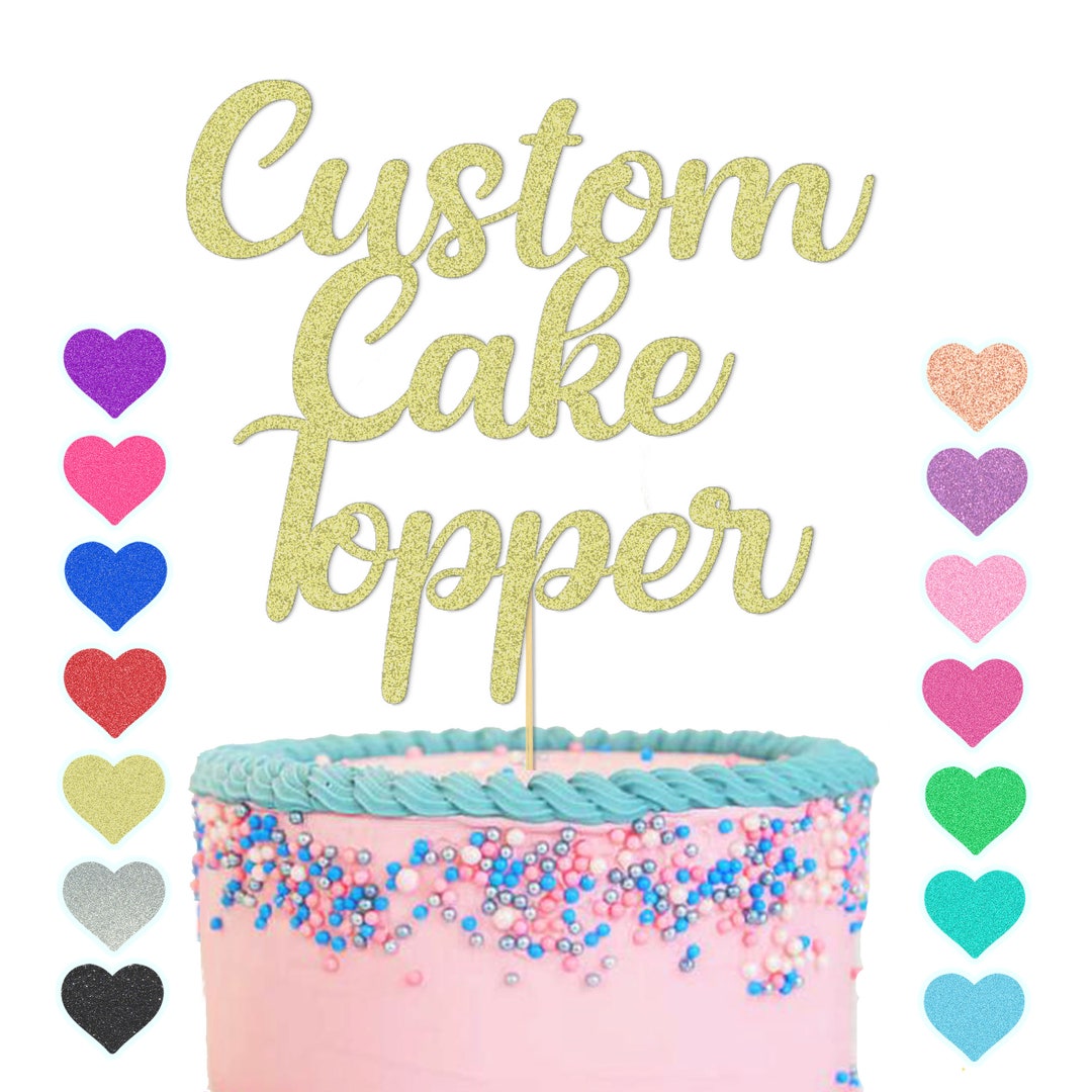 Personalised Cake Topper Custom With Any Message Glitter Birthday ...
