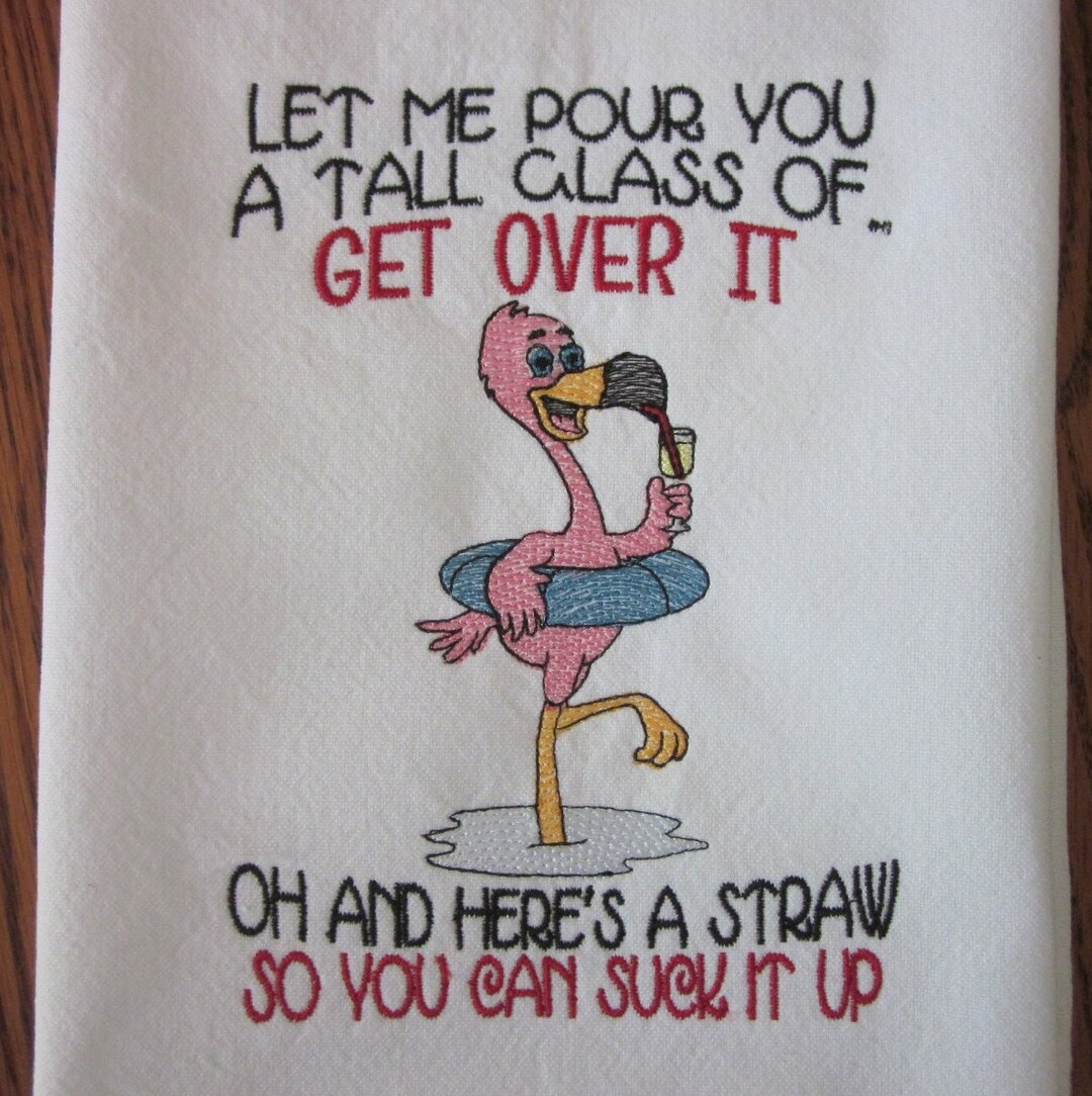 Embroidered Flamingo Dish Towel/get Over It Flamingo Kitchen Towel ...