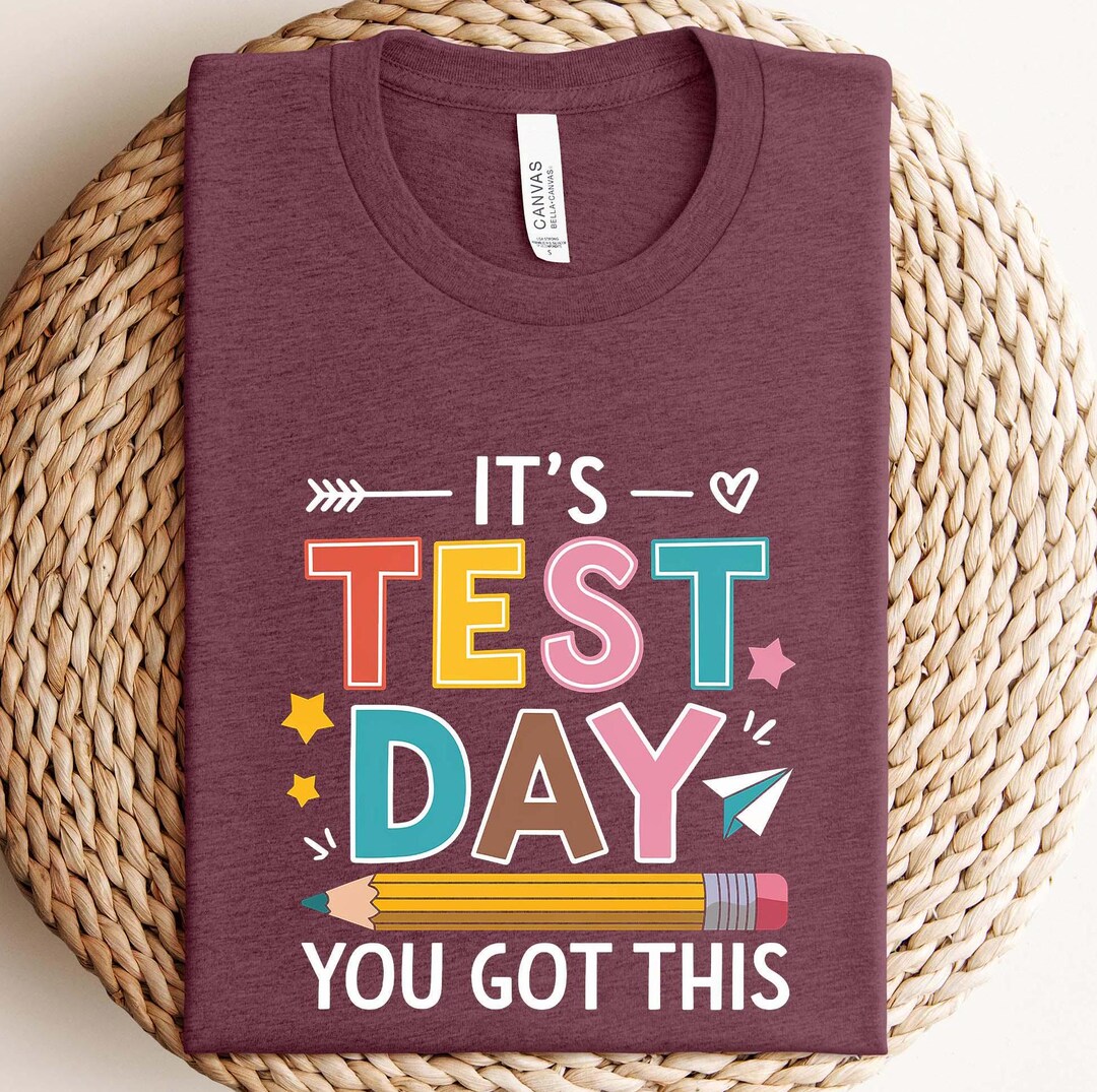 It's Test Day You Got This Shirt, Test Day Shirt, Don't Stress Shirt ...