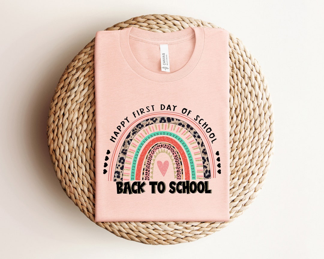 Back to School Rainbow Shirt, First Day of School Rainbow Shirt, Happy ...