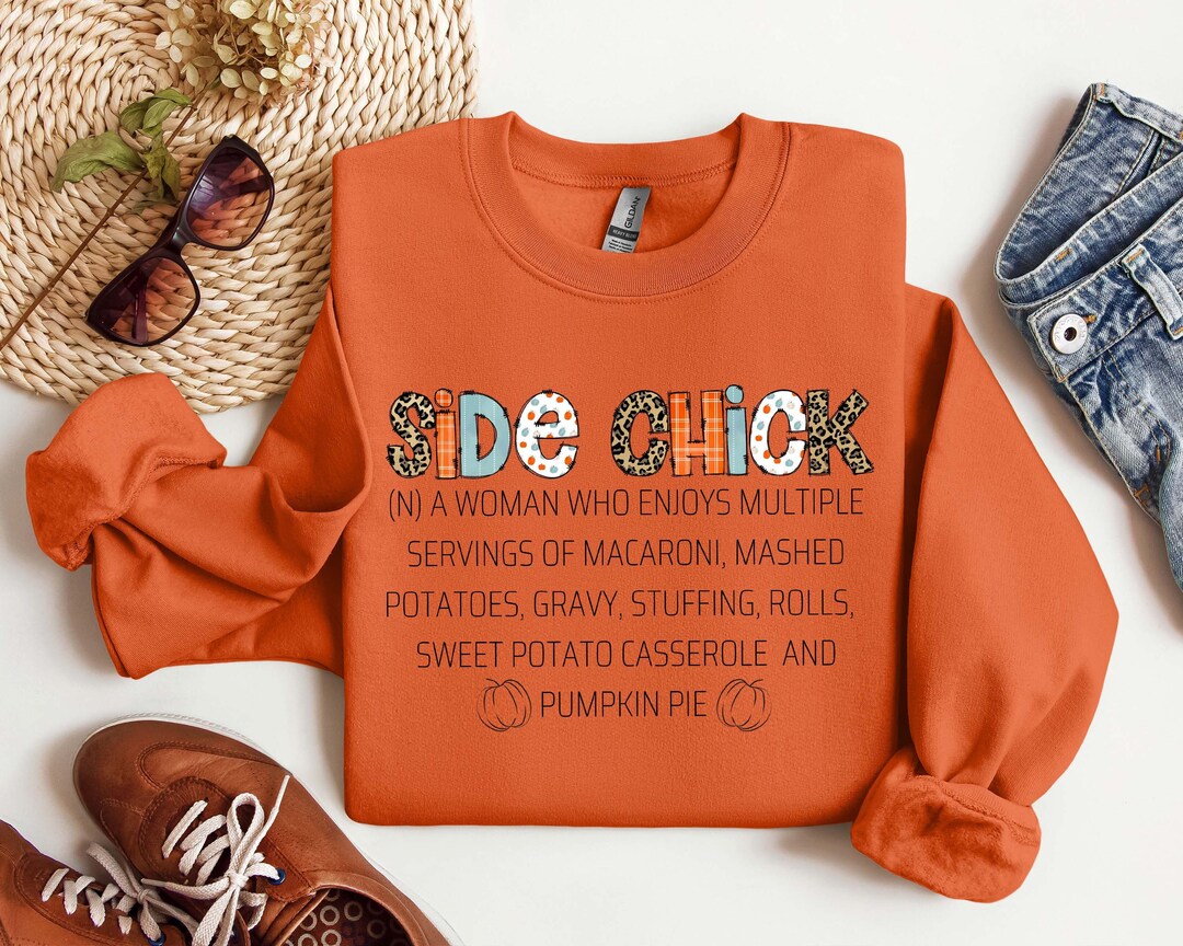 Side Chick Sweatshirt for Thanksgiving,retro Thanksgiving Tee,side ...