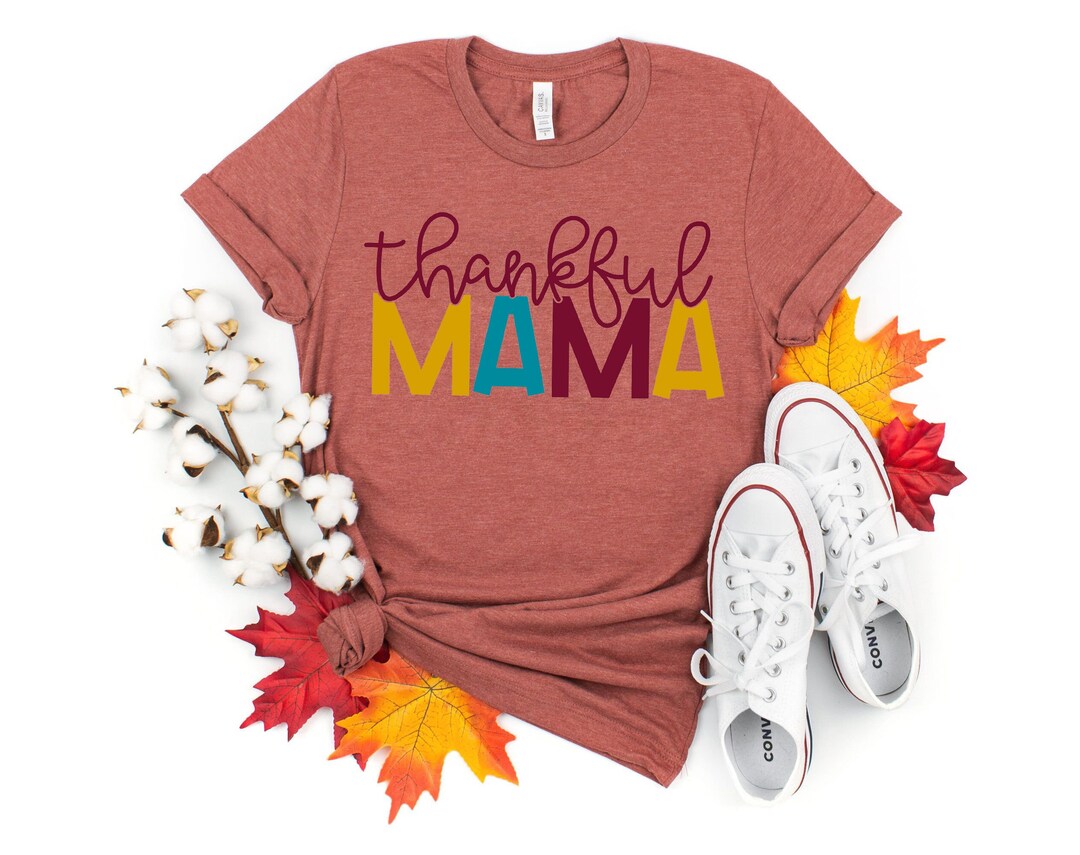 Thankful Mama Shirt, Fall Mama Shirt, Thanksgiving Shirt, Thankful ...