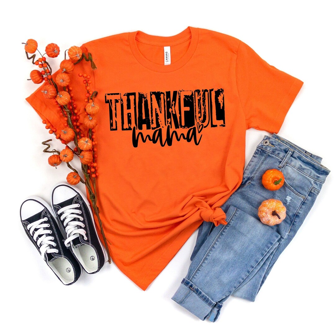 Thankful Mama Shirt, Fall Mama Shirt,thanksgiving Shirt, Thankful Shirt ...