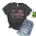 I’m That Grandma Sorry Not Sorry, Grandma Shirt, Grandmother Gift ...
