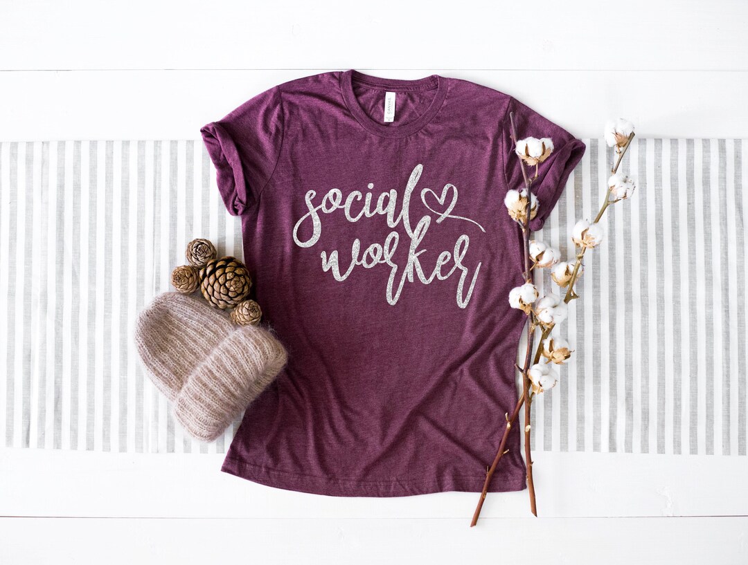 Social Worker Shirt, Social Worker T-shirt, Social Work, Social Worker ...